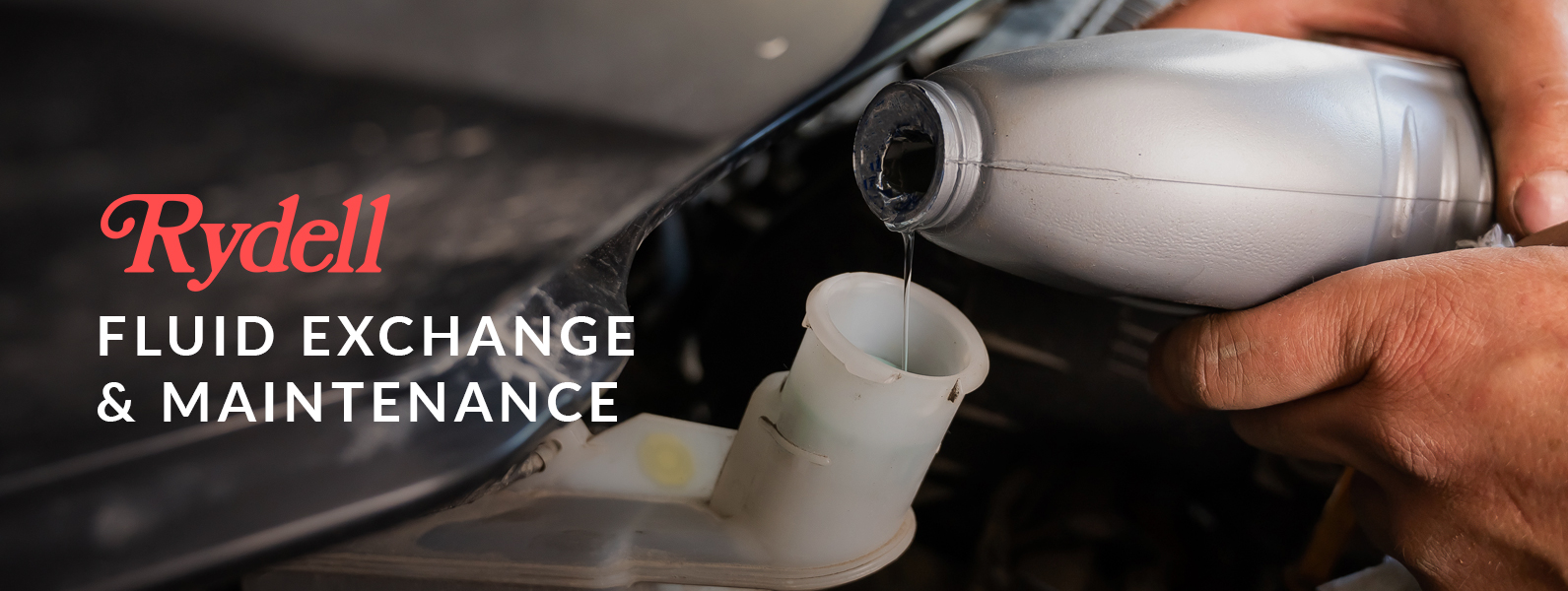 Rydell Service > About Fluid Exchange and Maintenance
